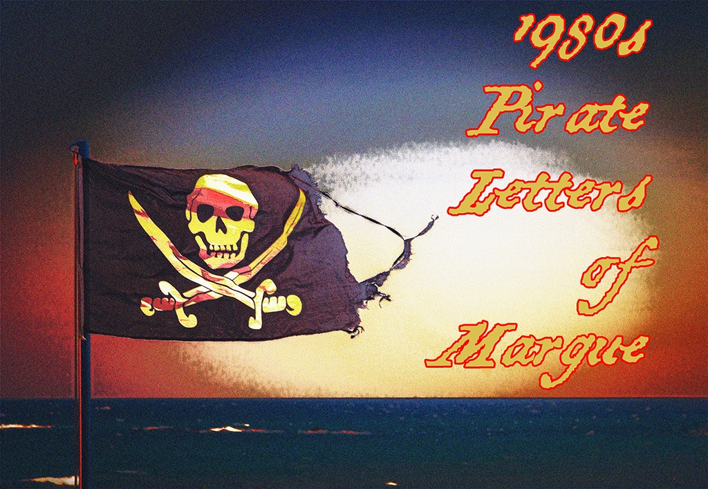 Arrgh Me Hearties: 1980s Pirates' Letters of Marque - Paleotronic Magazine